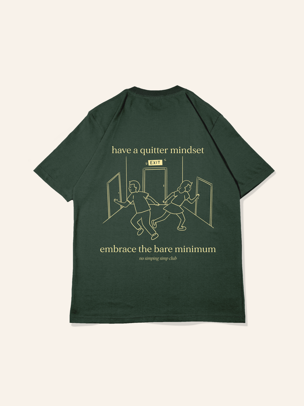 Quitter mindset T-shirt - exiting – No simping simp club